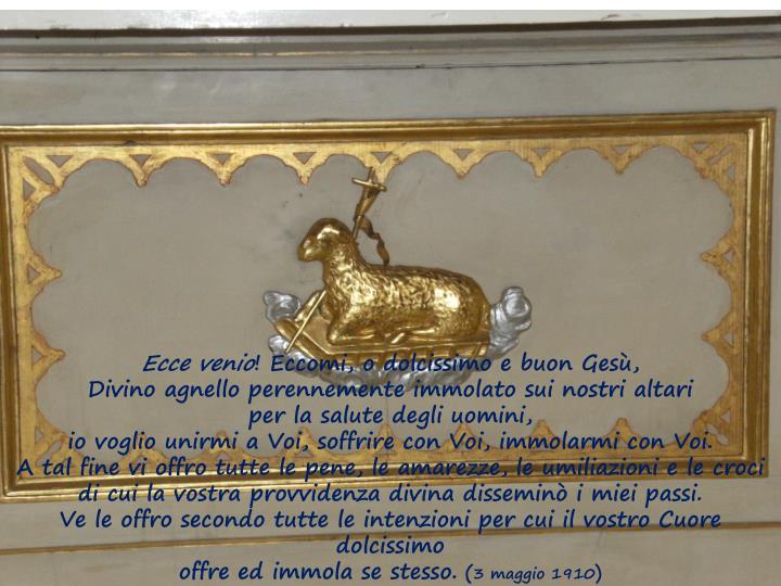 PPT - Ecce venio ! Eccomi, o dolcissimo e buon Gesù, PowerPoint ...