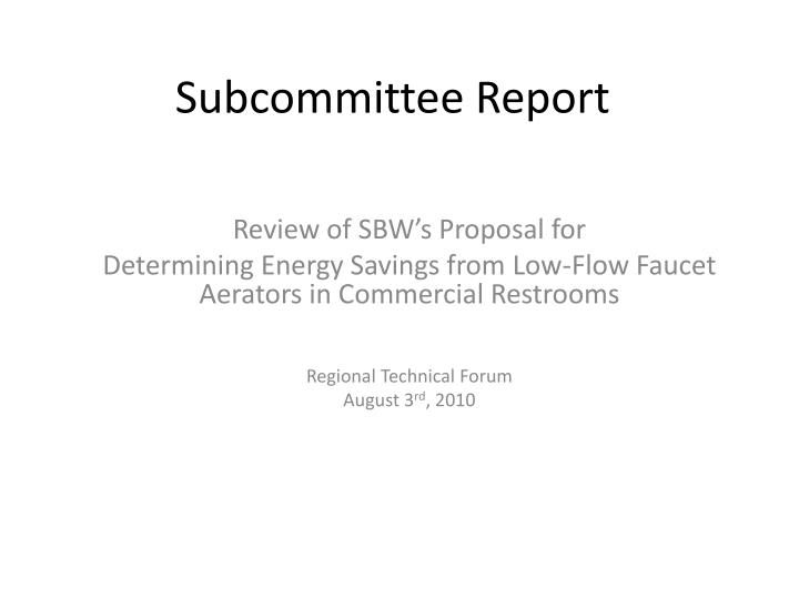 PPT - Subcommittee Report PowerPoint Presentation, free download - ID ...