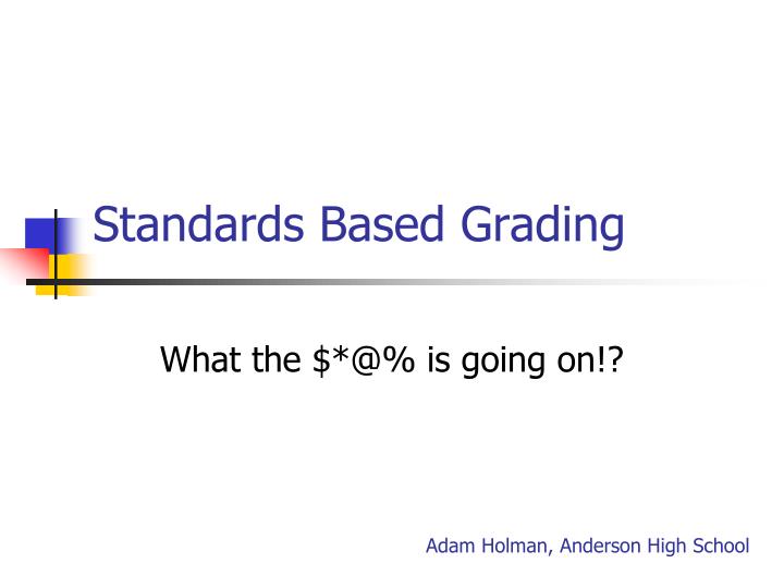 PPT - Standards Based Grading PowerPoint Presentation, free download ...