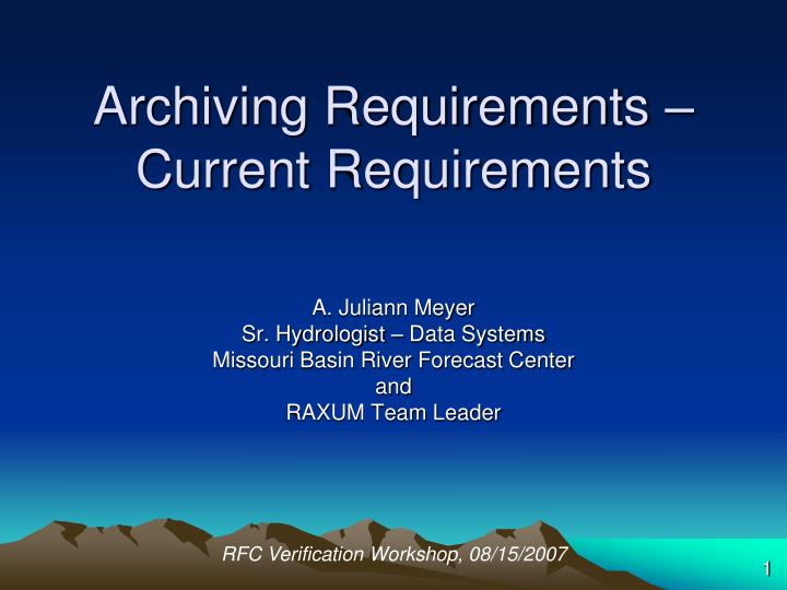 PPT - Archiving Requirements – Current Requirements PowerPoint ...