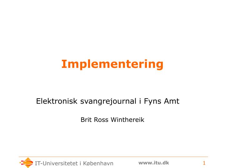 PPT - Implementering PowerPoint Presentation, free download - ID:3377946