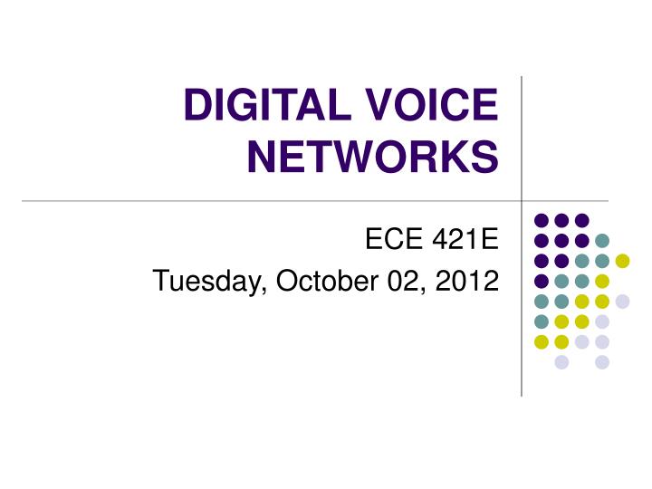 PPT - DIGITAL VOICE NETWORKS PowerPoint Presentation, free download ...