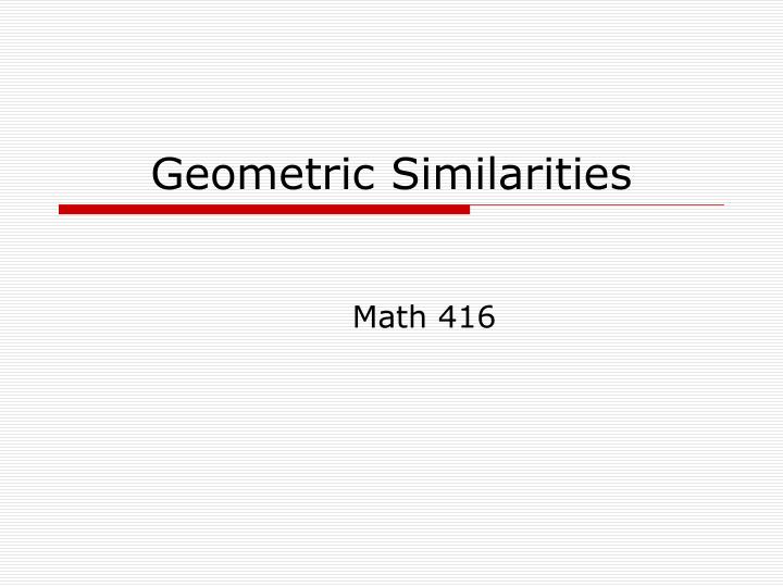 PPT - Geometric Similarities PowerPoint Presentation, free download ...