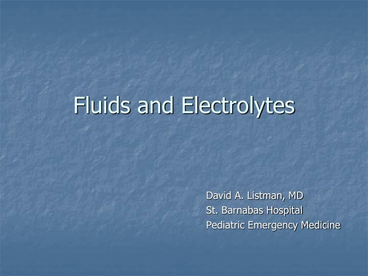 PPT - Fluids and Electrolytes PowerPoint Presentation, free download ...