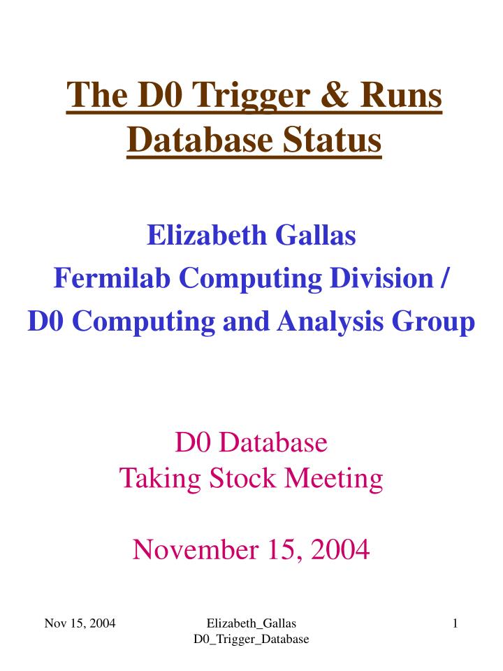 PPT - The D0 Trigger & Runs Database Status PowerPoint Presentation ...
