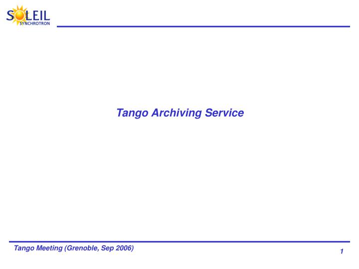 PPT - Tango Archiving Service PowerPoint Presentation, free download ...
