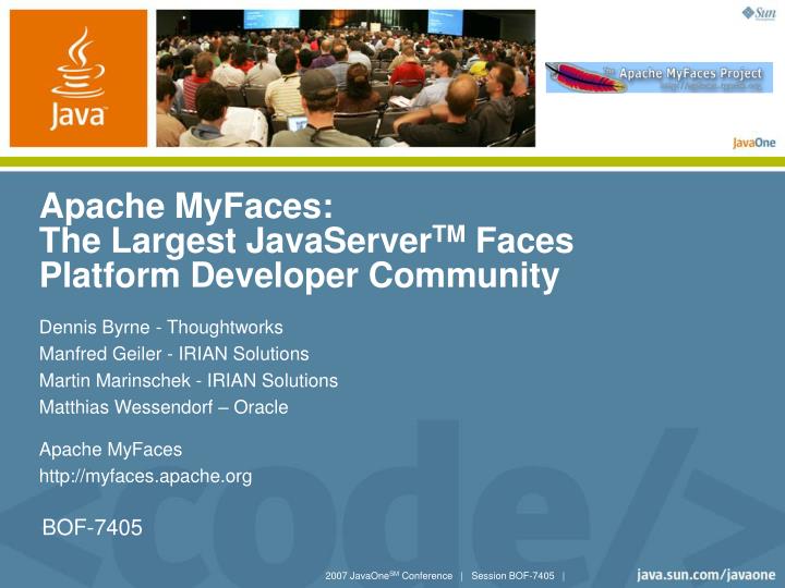 PPT - Apache MyFaces: The Largest JavaServer TM Faces Platform Developer Community PowerPoint ...