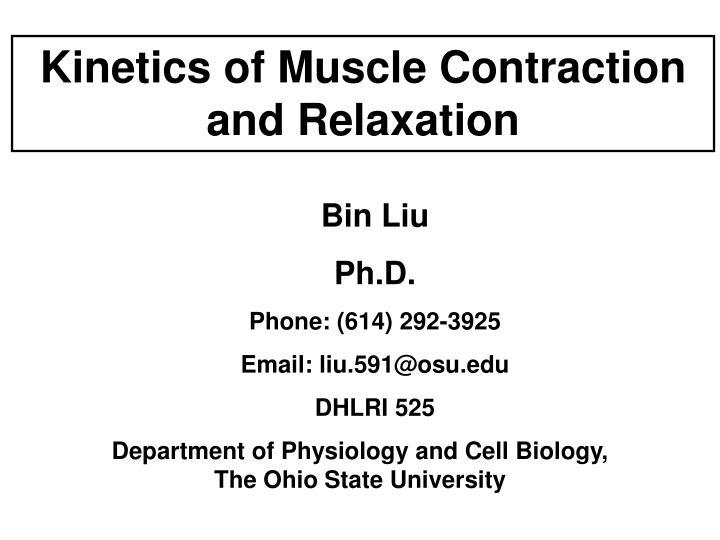 PPT - Kinetics of Muscle Contraction and Relaxation PowerPoint ...