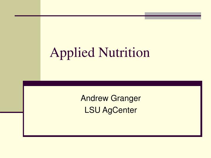 PPT - Applied Nutrition PowerPoint Presentation, free download - ID:3379724