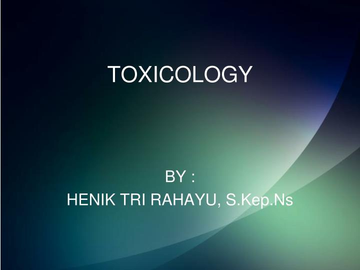PPT - TOXICOLOGY PowerPoint Presentation, free download - ID:3379775