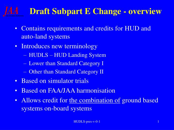 PPT - Draft Subpart E Change - overview PowerPoint Presentation, free ...