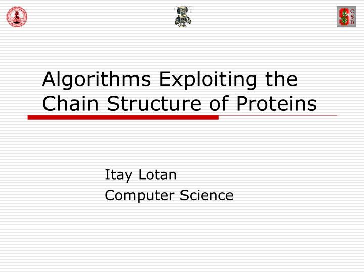 Ppt Algorithms Exploiting The Chain Structure Of Proteins Powerpoint