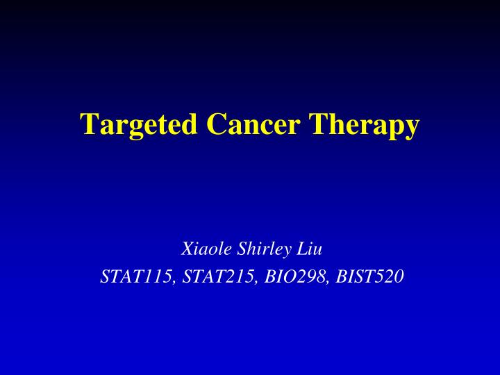 PPT - Targeted Cancer Therapy PowerPoint Presentation, free download ...
