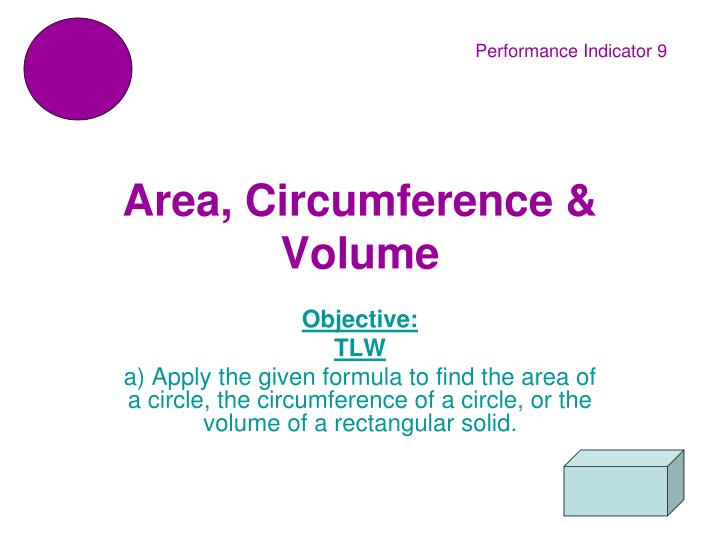 PPT - Area, Circumference & Volume PowerPoint Presentation, free ...