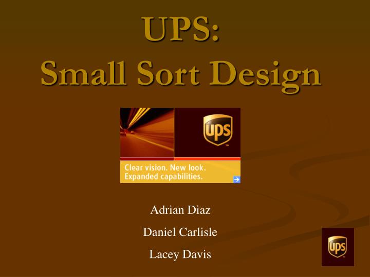 PPT - UPS: Small Sort Design PowerPoint Presentation, free download ...