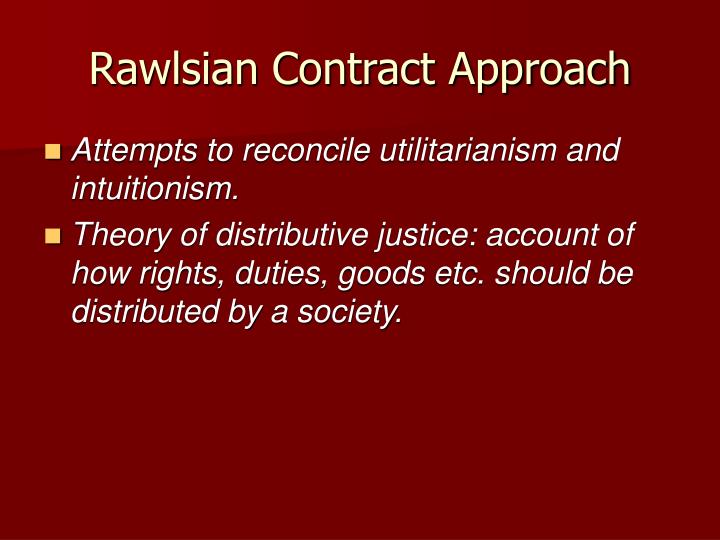 PPT - Rawlsian Contract Approach PowerPoint Presentation, free download ...