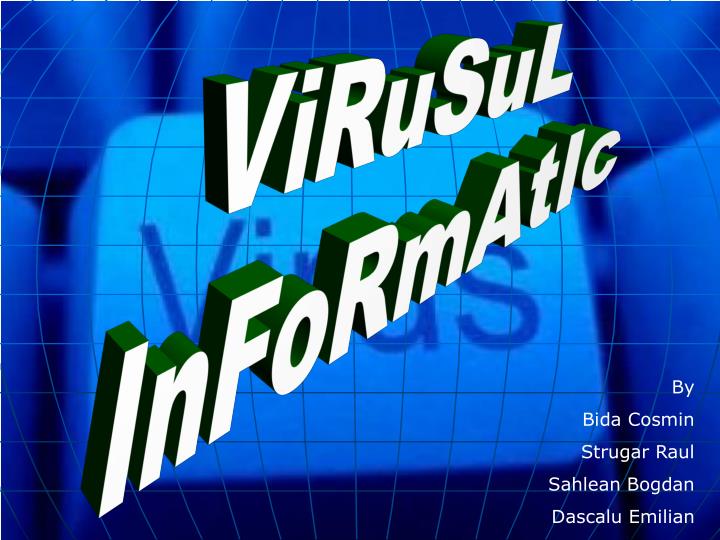 PPT - ViRuSuL InFoRmAtIc PowerPoint Presentation, free download - ID ...