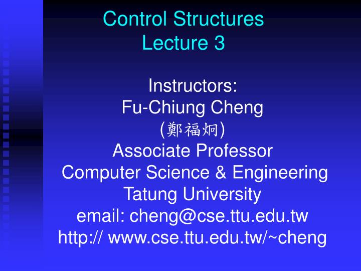 Ppt Control Structures Lecture 3 Powerpoint Presentation Free