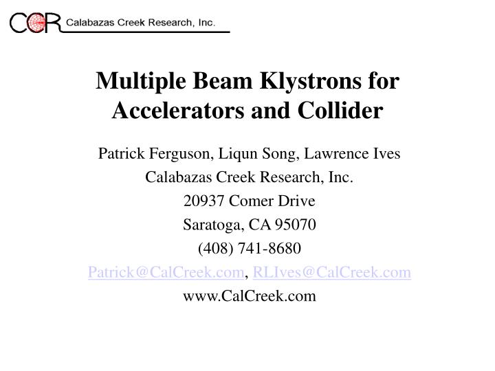 PPT - Multiple Beam Klystrons for Accelerators and Collider PowerPoint ...