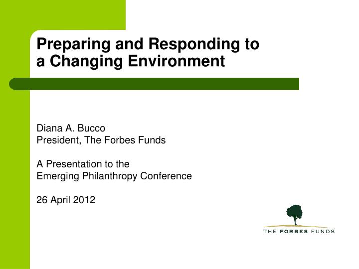 PPT - Preparing and Responding to a Changing Environment PowerPoint ...
