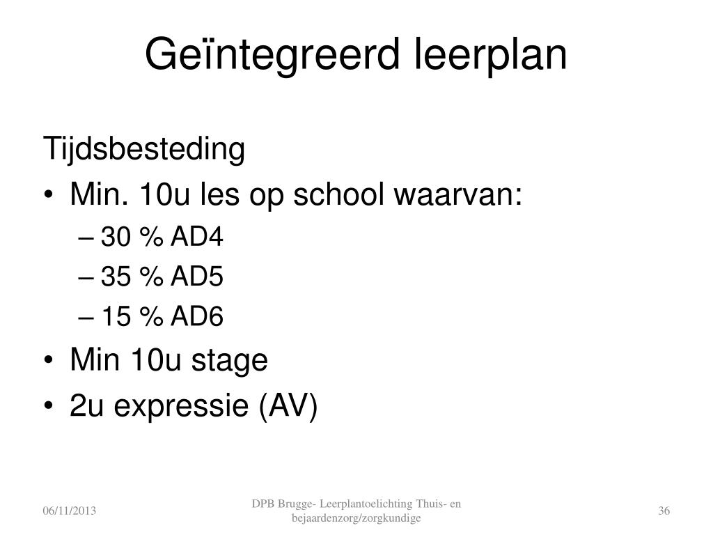 PPT - Leerplantoelichting thuis- en bejaardenzorg/zorgkundige ...