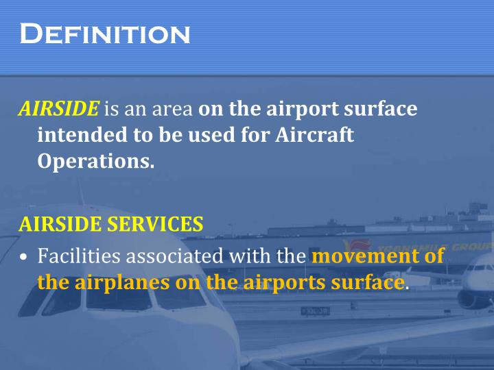 PPT - Lecture 2: AIRSIDE PowerPoint Presentation - ID:3384553