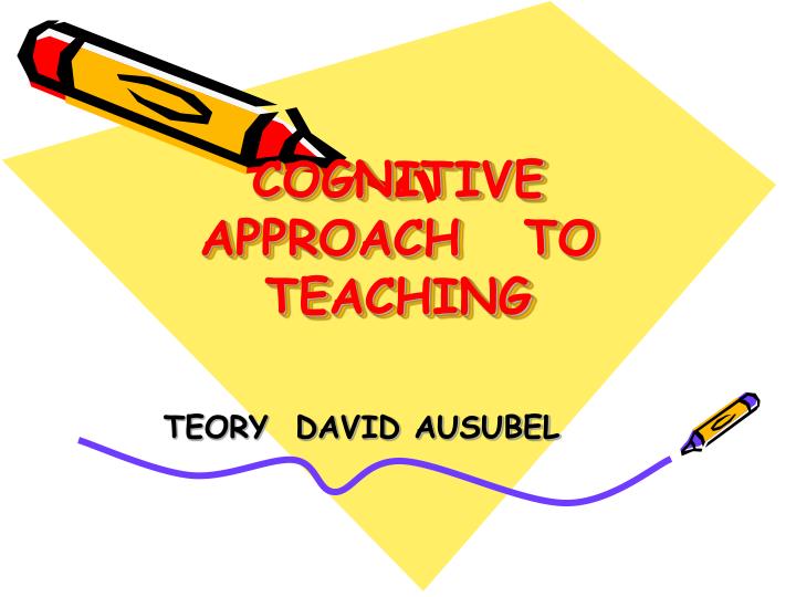 PPT - COGNITIVE APPROACH TO TEACHING PowerPoint Presentation, free ...