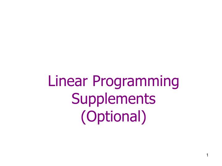 PPT - Linear Programming Supplements (Optional) PowerPoint Presentation ...