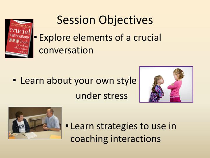PPT - Crucial Conversations Principles for Coaches PowerPoint ...
