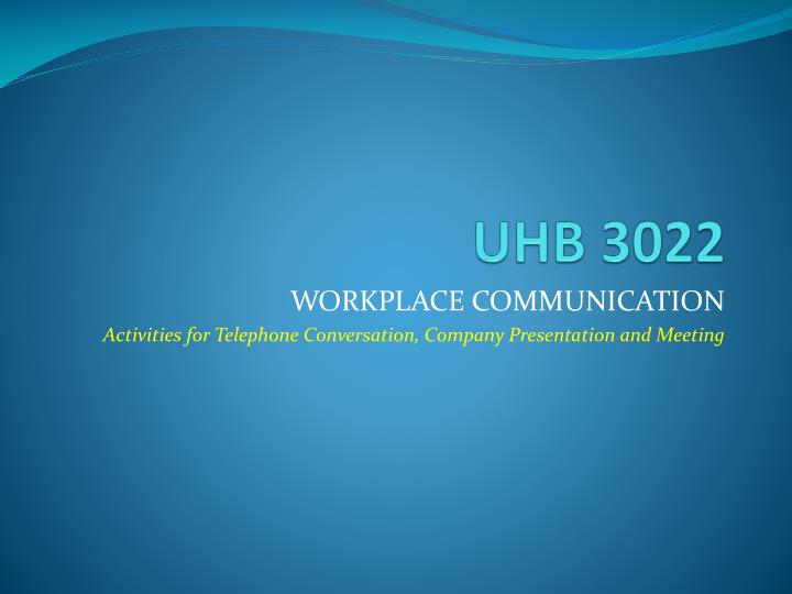 PPT - UHB 3022 PowerPoint Presentation, free download - ID:3386767