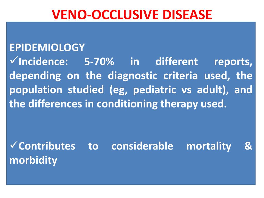 PPT - VENO-OCCLUSIVE DISEASE AND OTHER ACUTE COMPLICATIONS OF HSCT ...