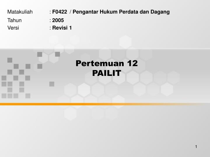 PPT - Pertemuan 12 PAILIT PowerPoint Presentation, free download - ID ...