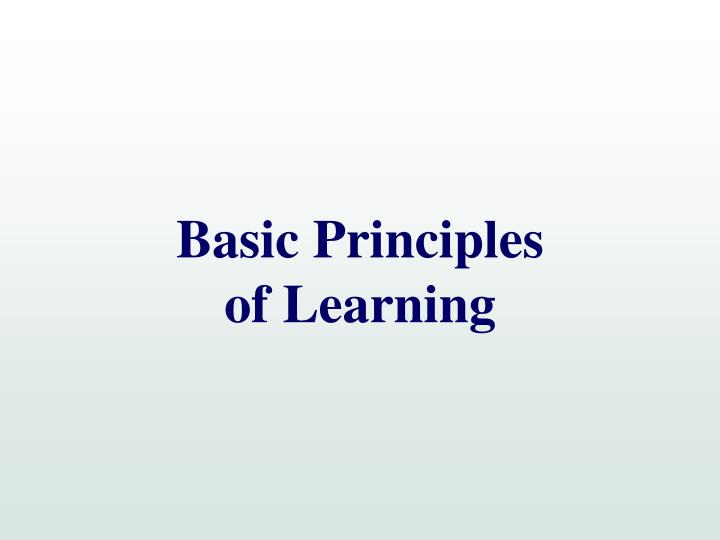 PPT - Basic Principles of Learning PowerPoint Presentation, free ...