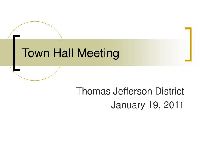 PPT - Town Hall Meeting PowerPoint Presentation, free download - ID:3389507