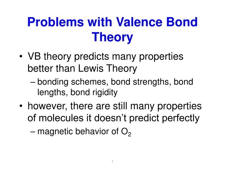PPT - Problems with Valence Bond Theory PowerPoint Presentation, free ...