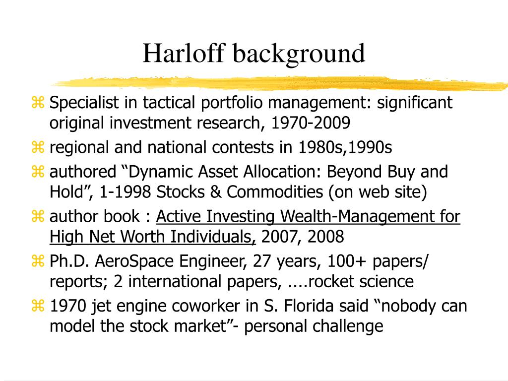 PPT - Dr. Gary J. Harloff, Ph.D. Harloff Capital Management (HCM ...