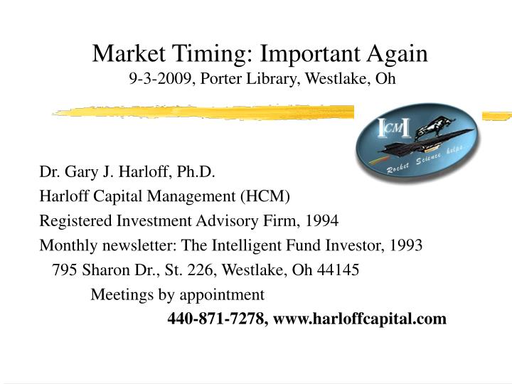 PPT - Dr. Gary J. Harloff, Ph.D. Harloff Capital Management (HCM ...