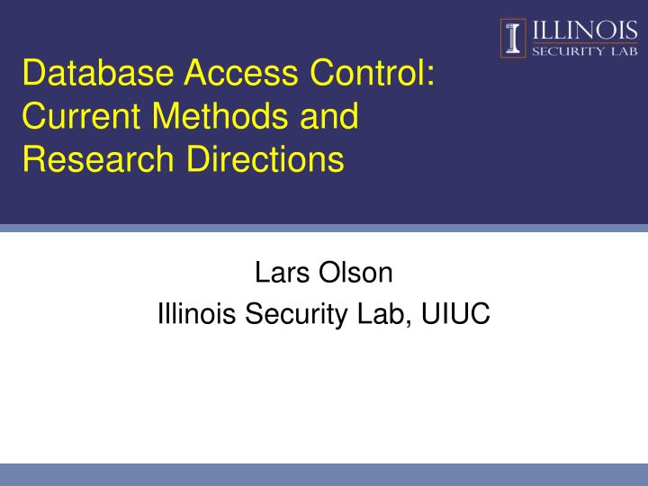 PPT - Database Access Control: Current Methods and Research Directions ...