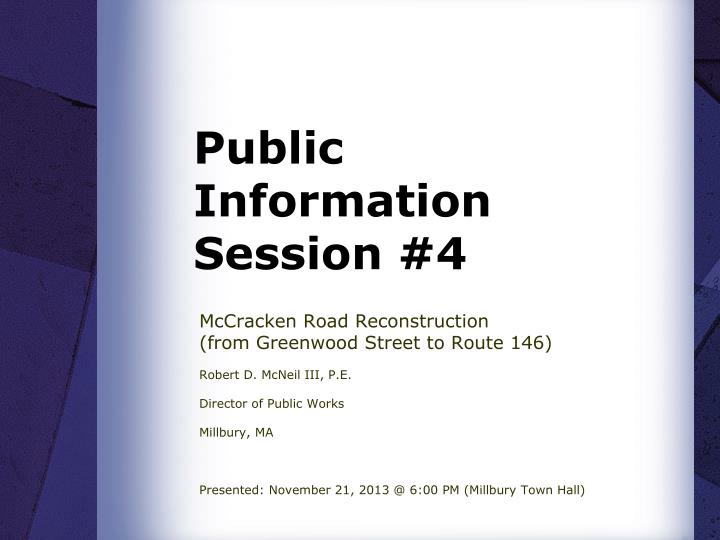 PPT - Public Information Session #4 PowerPoint Presentation, free ...
