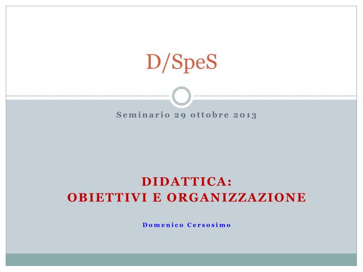 PPT - D/SpeS PowerPoint Presentation, free download - ID:3392713