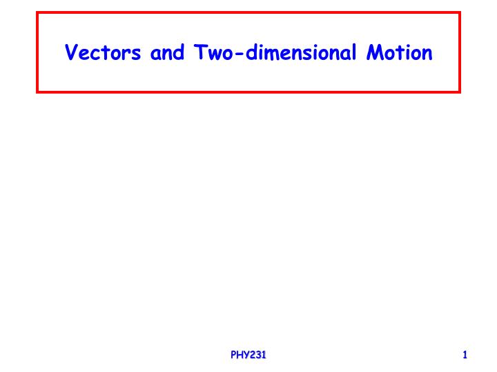 PPT - Vectors and Two-dimensional Motion PowerPoint Presentation, free ...