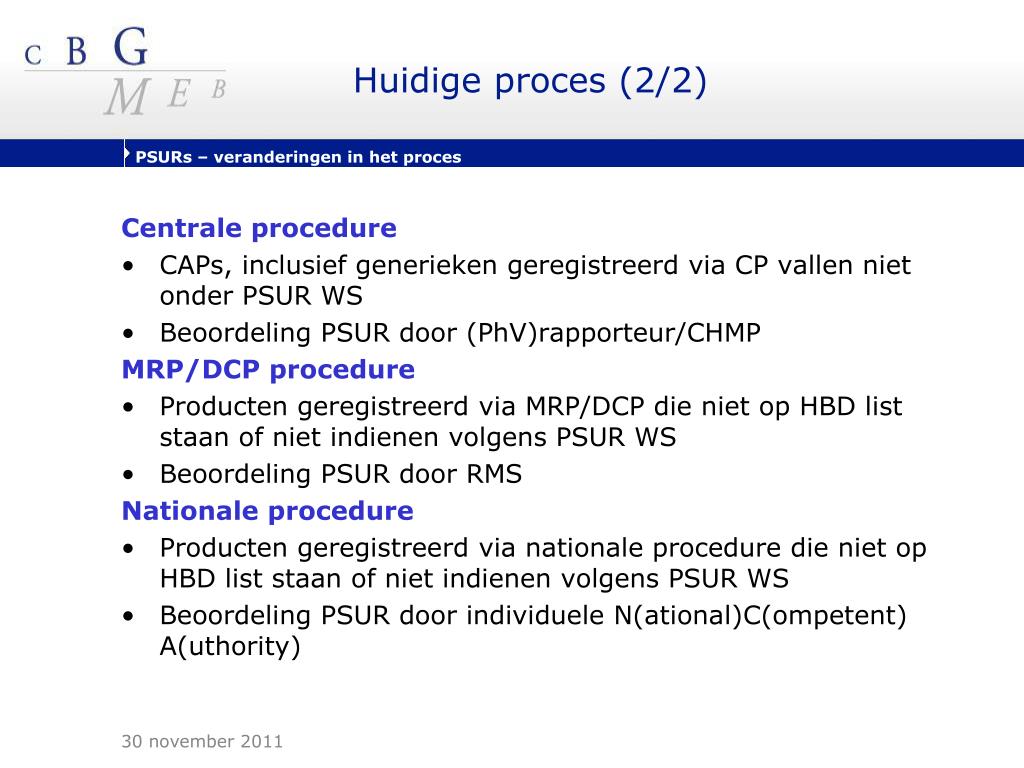 PPT - Nieuwe wetgeving Farmacovigilantie PSURs – veranderingen in het ...