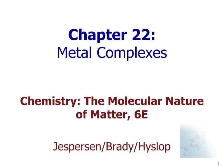PPT - Chapter 22: Metal Complexes PowerPoint Presentation, free ...