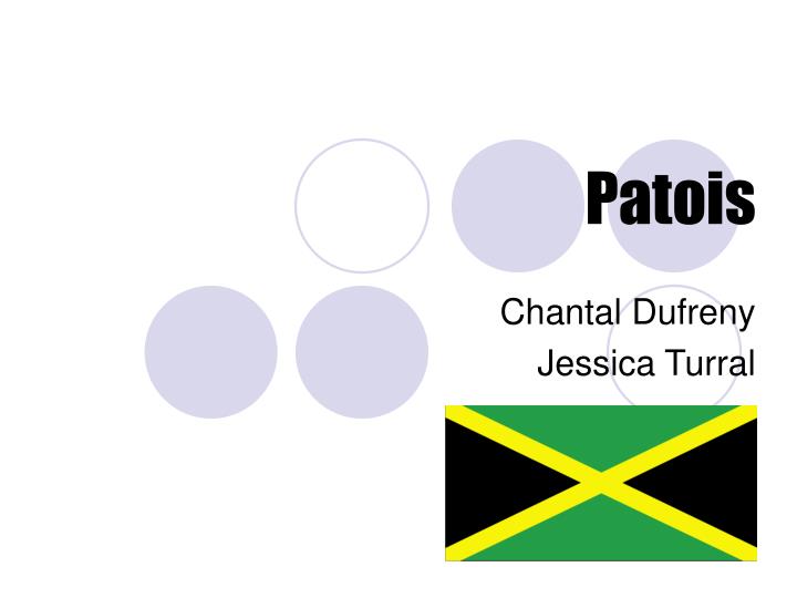 PPT - Patois PowerPoint Presentation, free download - ID:3393754