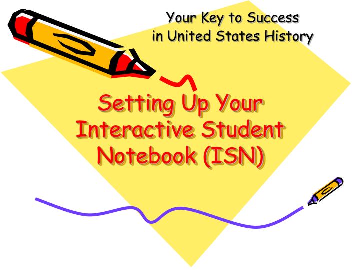 PPT - Setting Up Your Interactive Student Notebook (ISN) PowerPoint ...