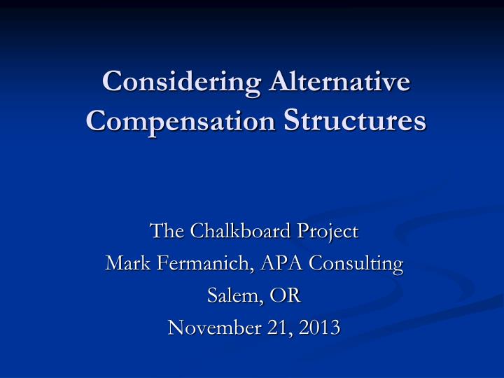 PPT - Considering Alternative Compensation Structures PowerPoint ...