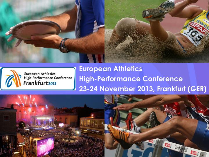 PPT - European Athletics High-Performance Conference PowerPoint ...