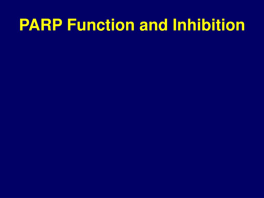 PPT - PARP Inhibitors for the treatment of MPNST PowerPoint ...