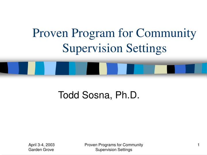 PPT - Proven Program for Community Supervision Settings PowerPoint ...