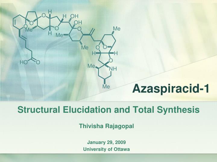 PPT - Structural Elucidation and Total Synthesis PowerPoint ...